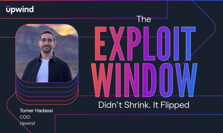 Time-to-Exploit Goes Negative: Why Runtime Wins - Upwind